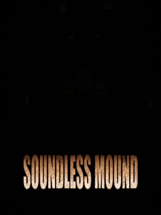 Soundless Mound 2018