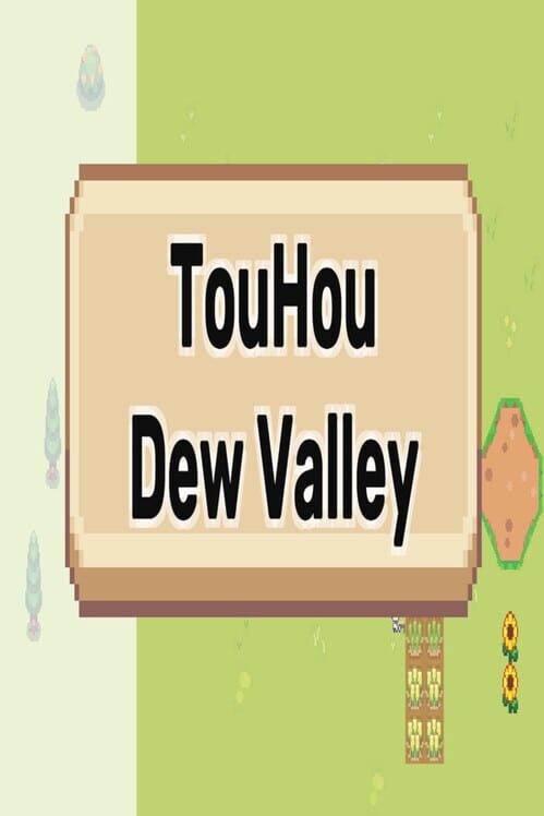 TouHou Dew Valley (TBD)