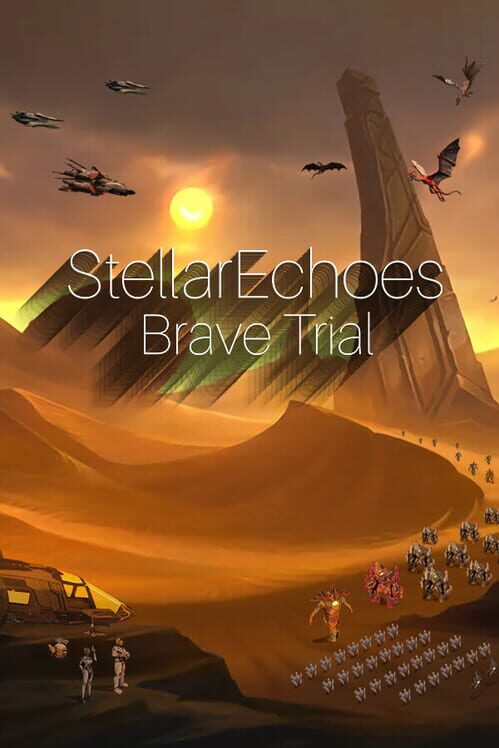 Stellar Echoes: Brave Trial
