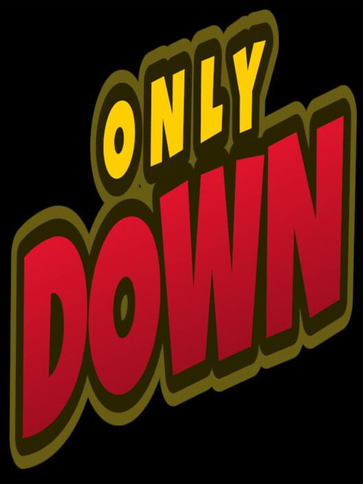 Only Down (2023)