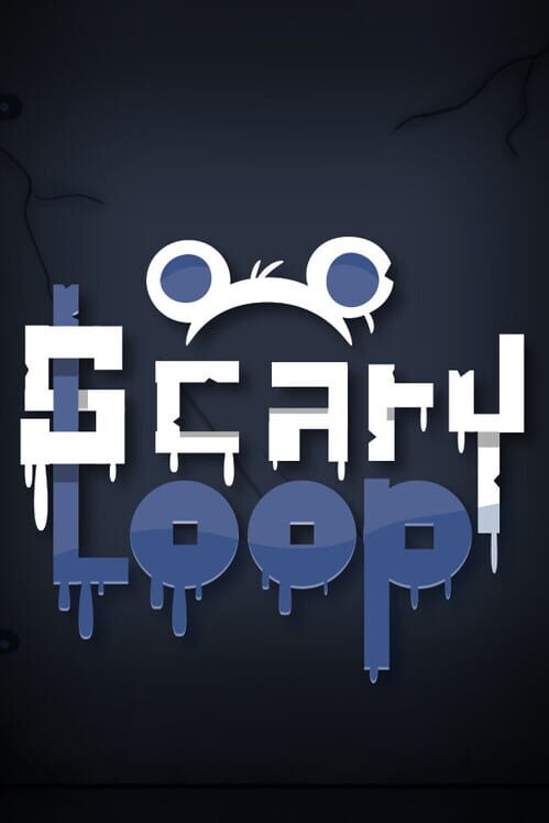 Scary Loop