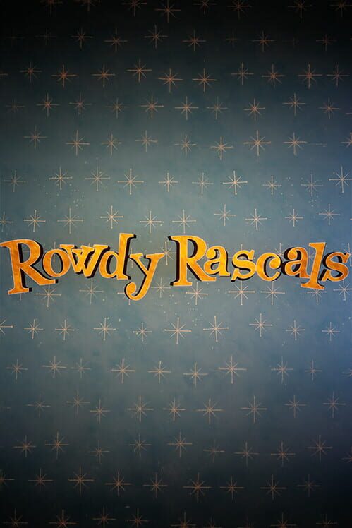 Rowdy Rascals