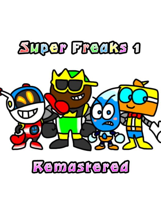 Super Freaks 1 Remastered (2016)