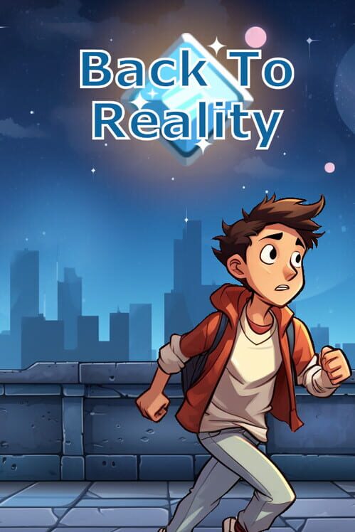 Back to Reality (TBD)