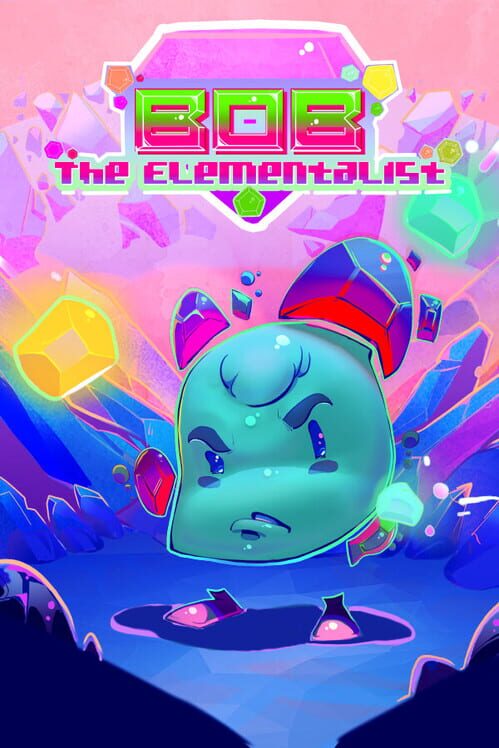 Bob the Elementalist (2023)