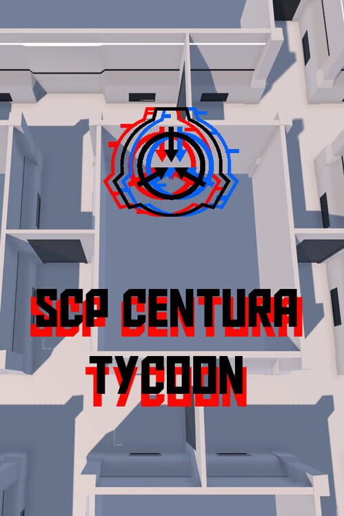 SCP: Centura Tycoon (TBD)