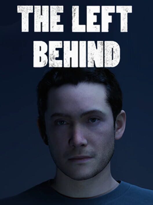 The Left Behind (TBD)
