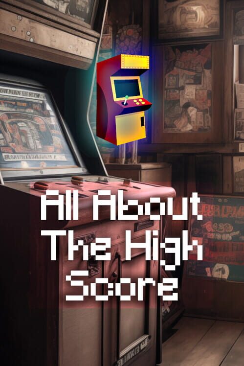 All About The High Score (TBD)