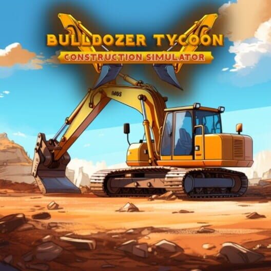 Bulldozer Tycoon: Construction Simulator (2023)