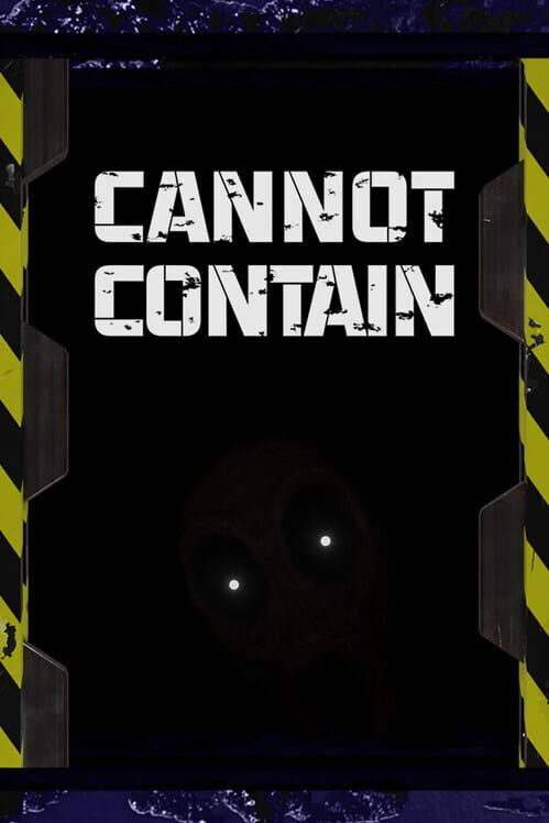 Cannot Contain (2024)