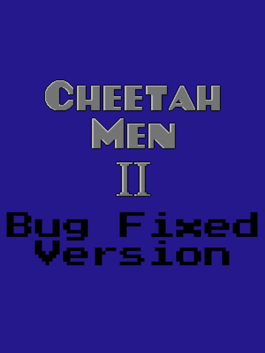 Cheetahmen II: Bugfixed Version (2011)
