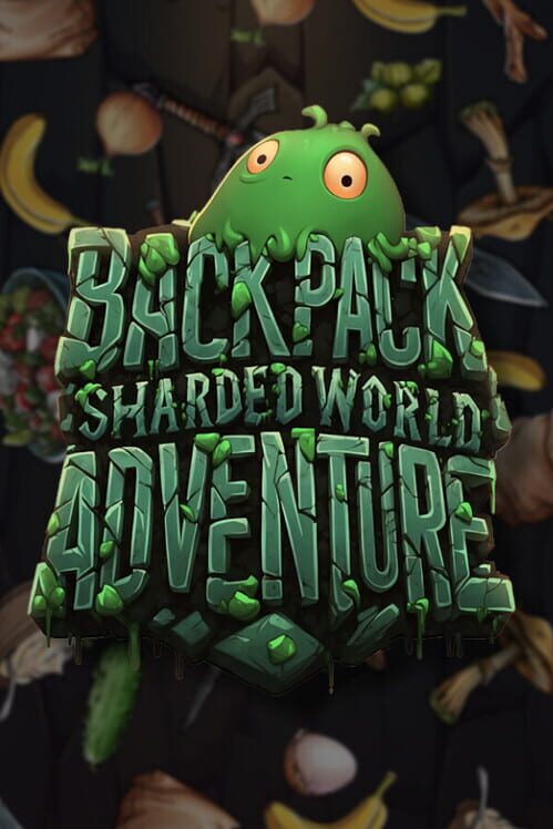 Sharded World: Backpack Adventure (TBD)