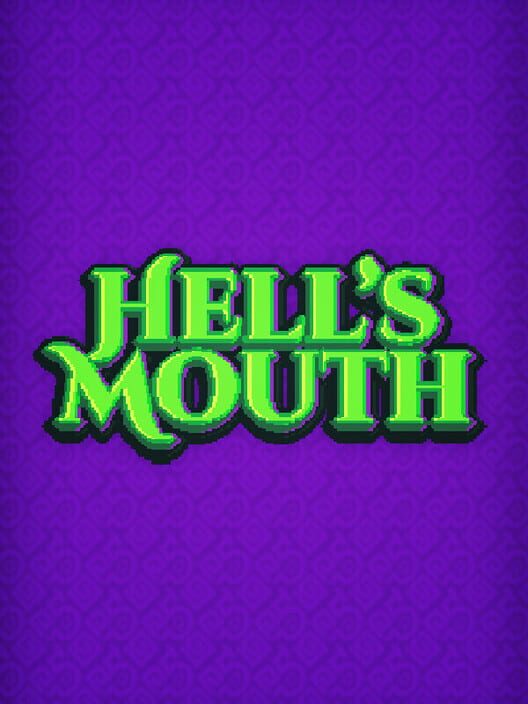Hell's Mouth (TBD)