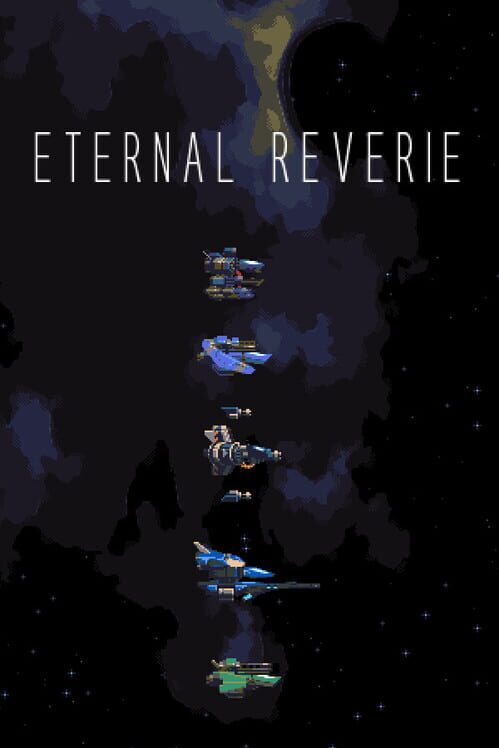 Eternal Reverie (2025)