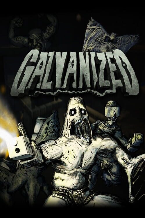 Galvanized - Press Kit