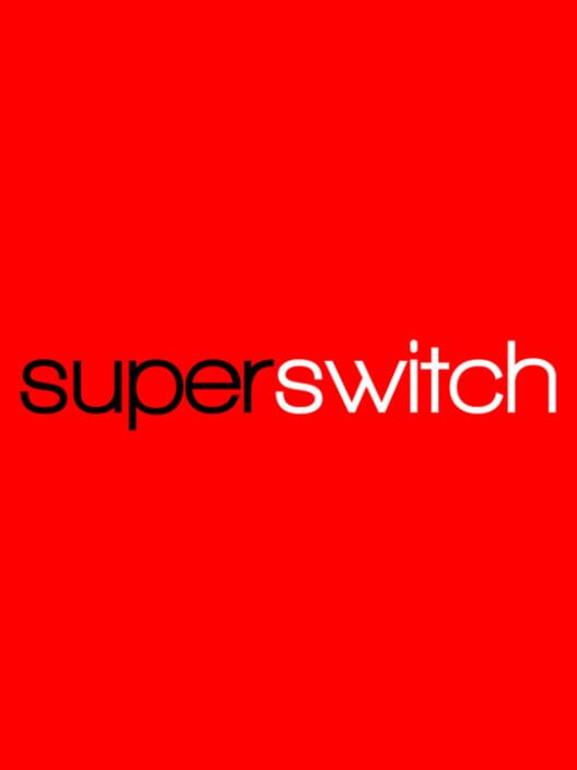 Super Switch (2016)