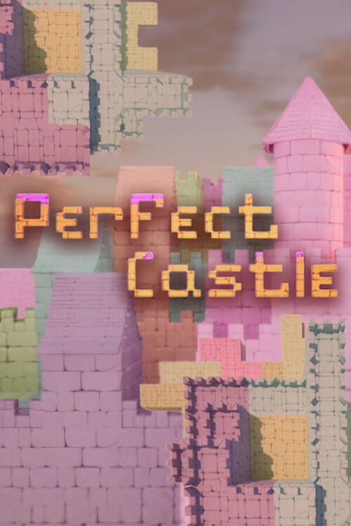 Perfect Castle (TBD)