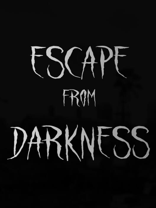 Escape from Darkness (2024)