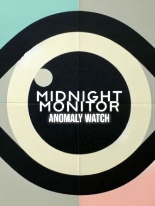 Midnight Monitor: Anomaly Watch (2023)