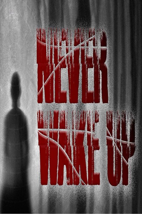Never wake up (2024)