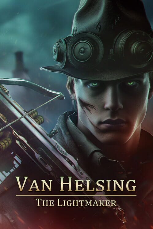 Van Helsing: The Lightmaker (TBD)