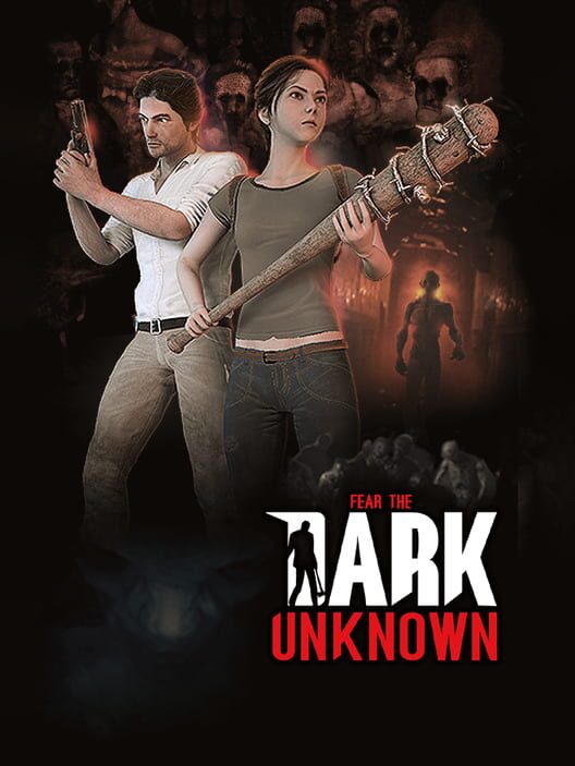 Fear the Dark Unknown (2019)