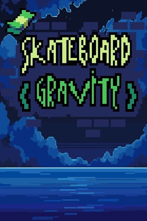 Skateboard Gravity (2024)