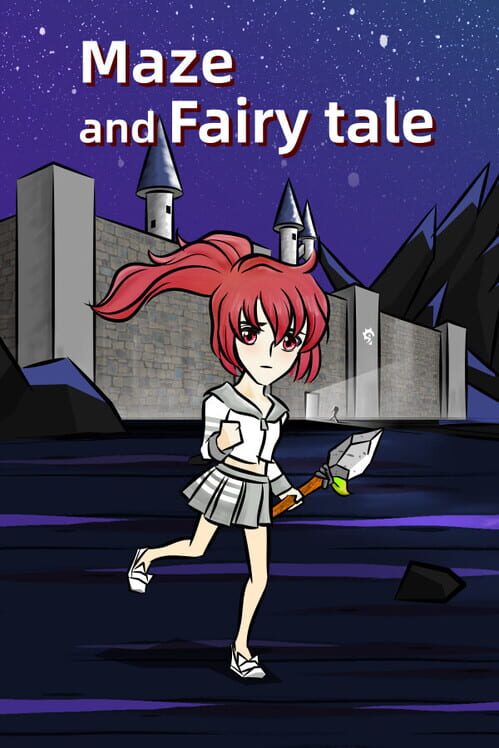 Maze and Fairy tale (TBD)