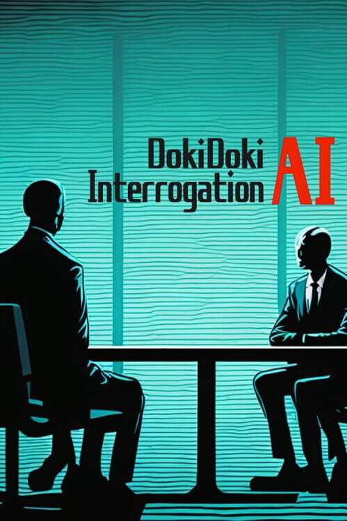 Doki Doki AI Interrogation Doki Doki AI Interrogation
