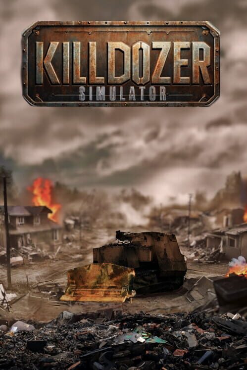 Killdozer Simulator (TBD)