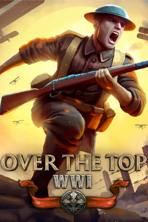 Over The Top: WWI - Press Kit