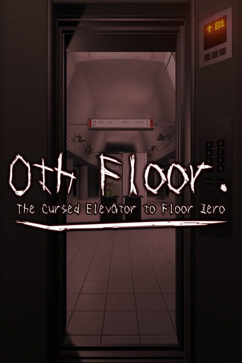 0th floor.: The Cursed Elevator To Floor Zero (2024)