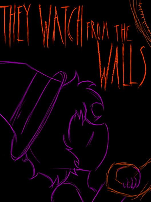 They Watch From the Walls (TBD)