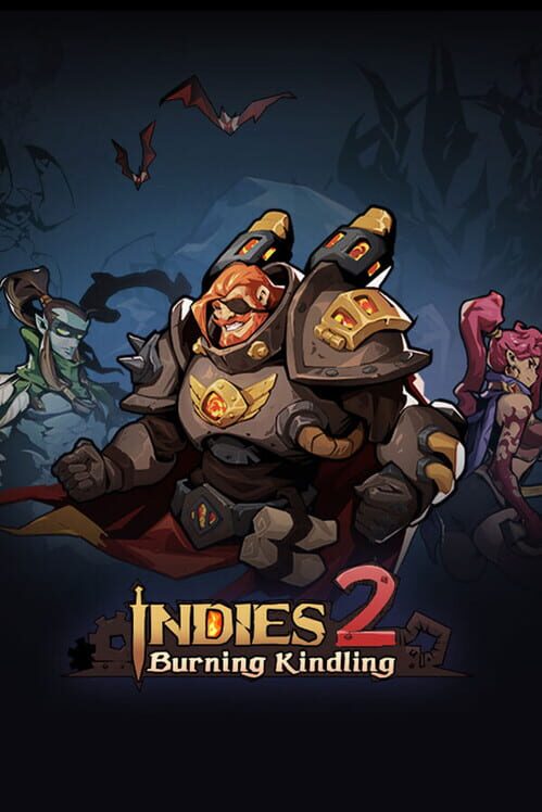 Indies 2: Burning Kindling