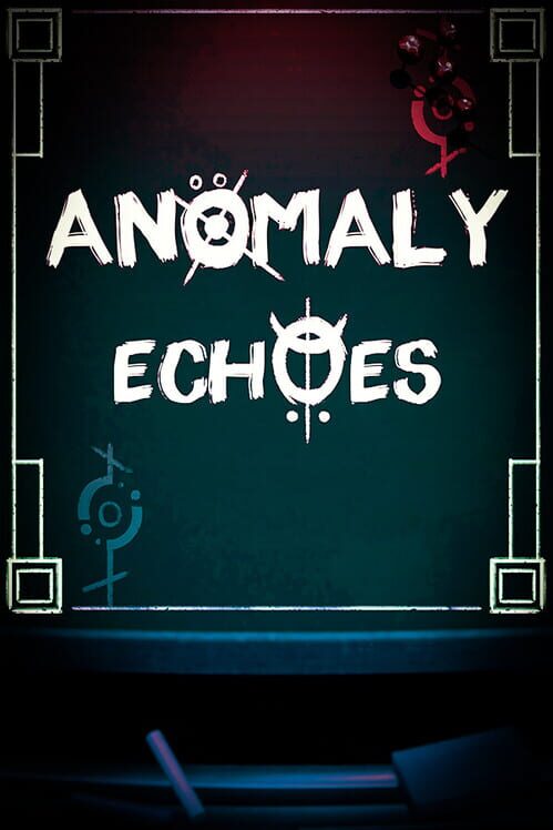 Anomaly Echoes (TBD)
