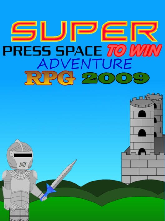 Super Press Space To Win Adventure RPG 2009 (2009)