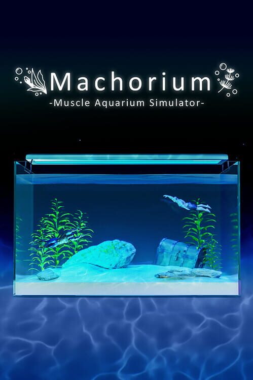 Machorium: Muscle Aquarium Simulator