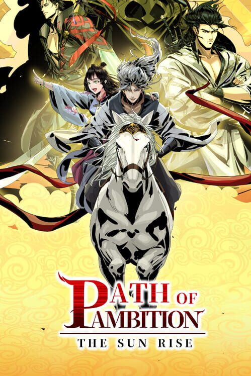 Path of Ambition: The Sun Rise (TBD)