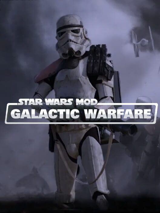 Star Wars Mod: Galactic Warfare (2011)