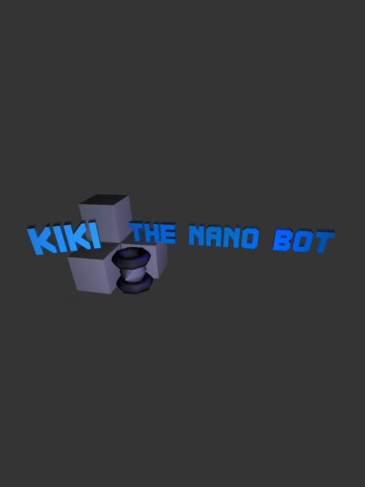 Kiki the Nano Bot (2005)