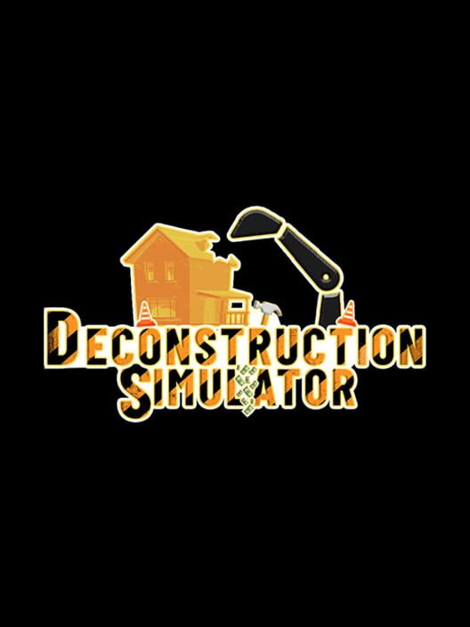 Deconstruction Simulator (2025)