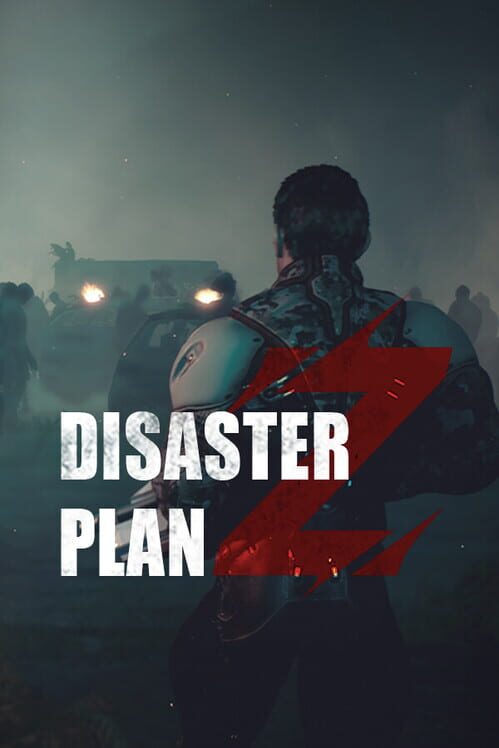 Disaster Plan Z (TBD)