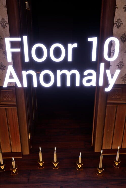Floor 10 Anomaly (TBD)