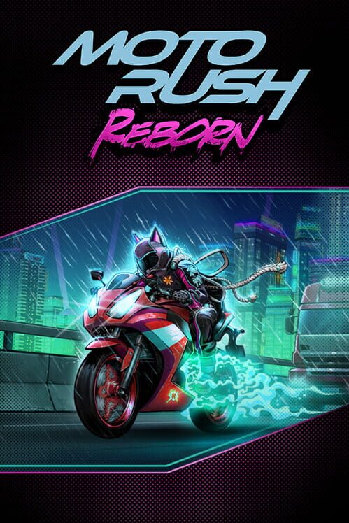 Moto Rush Reborn (TBD)
