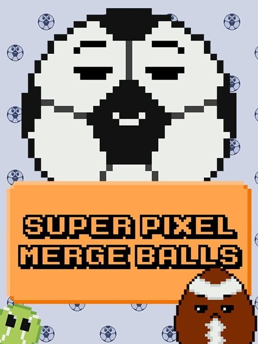 Super Pixel Merge Balls (2024)