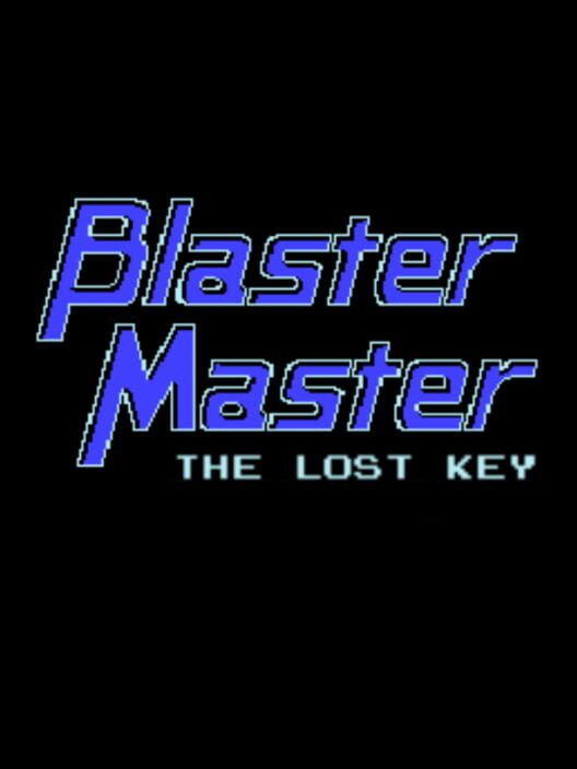 Blaster Master: The Lost Key (2014)