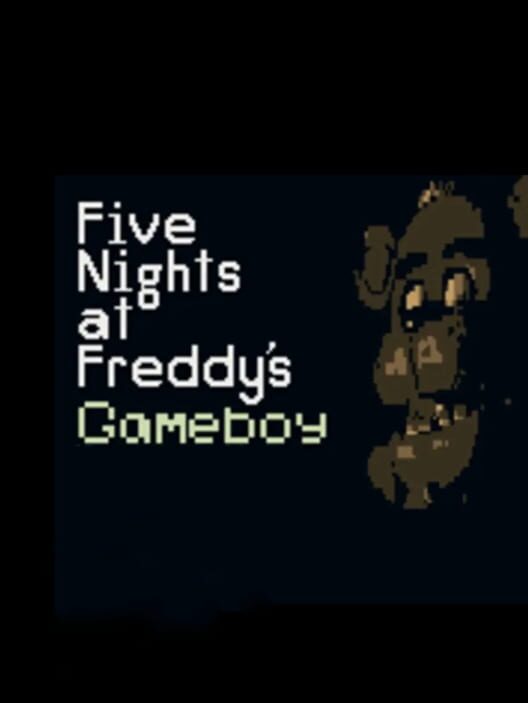 Five Nights at Freddy's Gameboy (TBD)