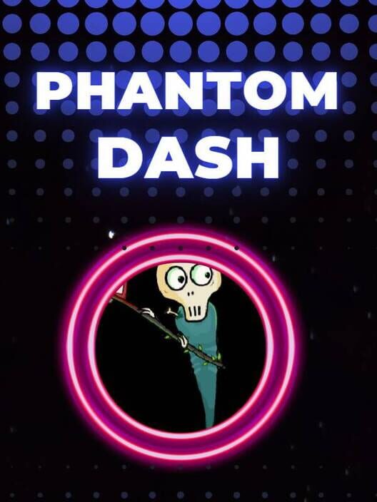 Phantom Dash (2024)