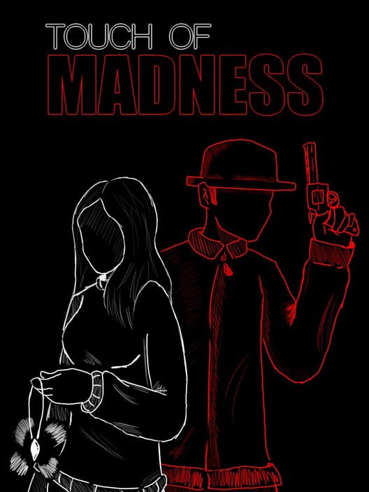 Touch of Madness (TBD)