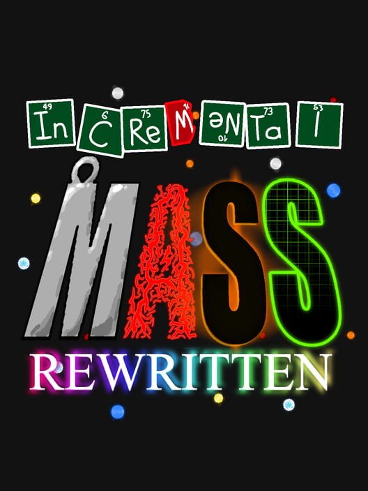 Incremental Mass Rewritten (2021)